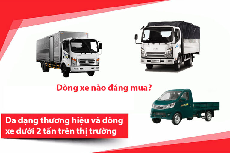 Đánh Giá Xe Tải Dưới 2 Tấn Có Tốt Hay Không?